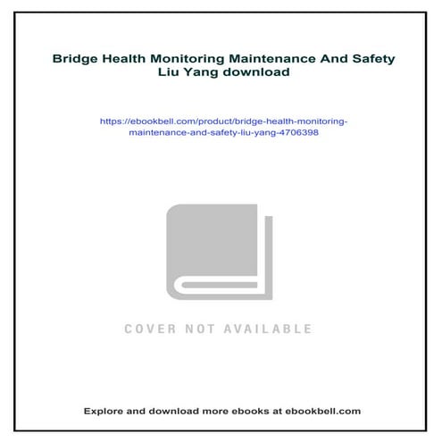 Bridge Health Monitoring Maintenance And Safety Liu Yang | PDF