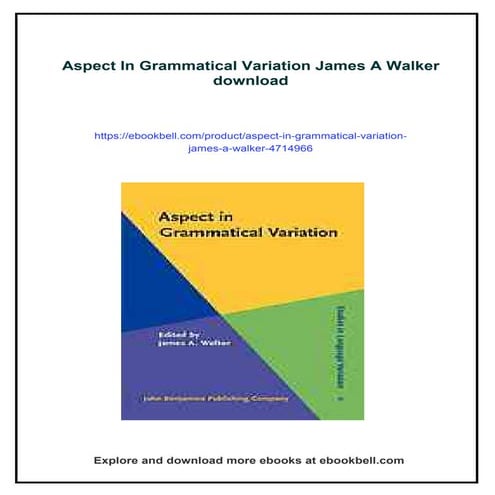 Aspect In Grammatical Variation James A Walker | PDF