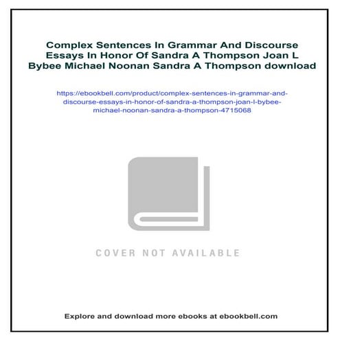 Complex Sentences In Grammar And Discourse Essays In Honor Of Sandra A ...