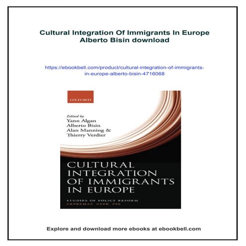 Cultural Integration Of Immigrants In Europe Alberto Bisin | PDF