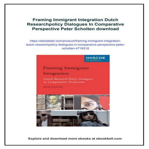 Framing Immigrant Integration Dutch Researchpolicy Dialogues In Comparative Perspective Peter ...