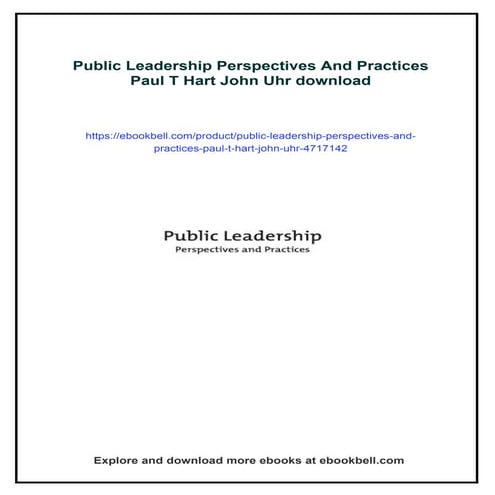 Public Leadership Perspectives And Practices Paul T Hart John Uhr | PDF