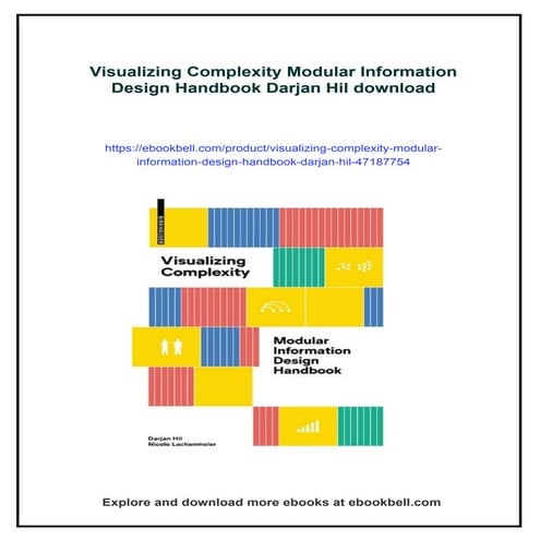 Visualizing Complexity Modular Information Design Handbook Darjan Hil | PDF
