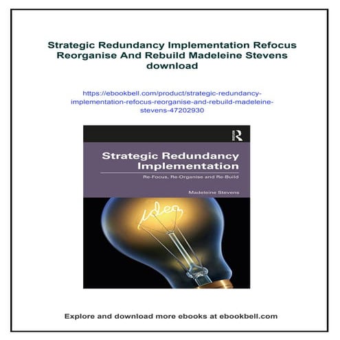 Strategic Redundancy Implementation Refocus Reorganise And Rebuild Madeleine Stevens | PDF