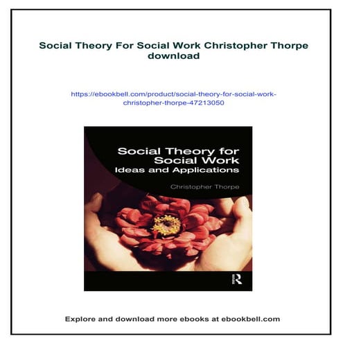 Social Theory For Social Work Christopher Thorpe | PDF