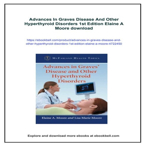 Advances In Graves Disease And Other Hyperthyroid Disorders 1st Edition Elaine A Moore | PDF