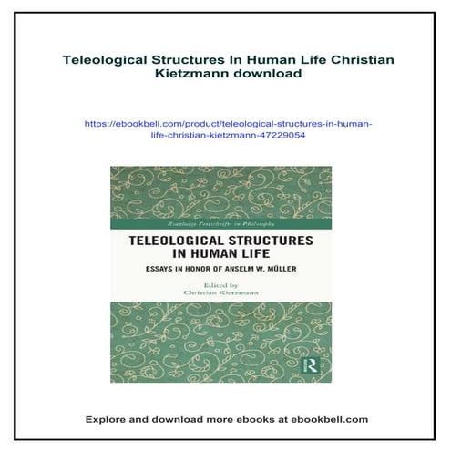 Teleological Structures In Human Life Christian Kietzmann | PDF