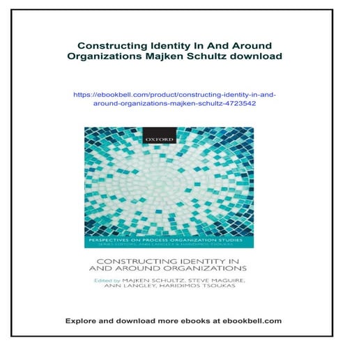 Constructing Identity In And Around Organizations Majken Schultz | PDF