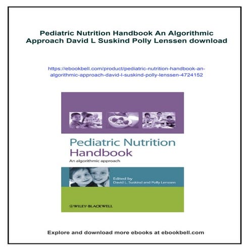 Pediatric Nutrition Handbook An Algorithmic Approach David L Suskind ...