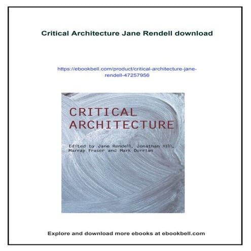 Download full ebook of Critical Architecture Jane Rendell instant ...
