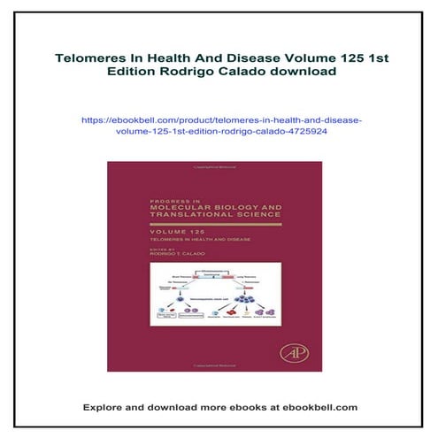 Telomeres In Health And Disease Volume 125 1st Edition Rodrigo Calado | PDF