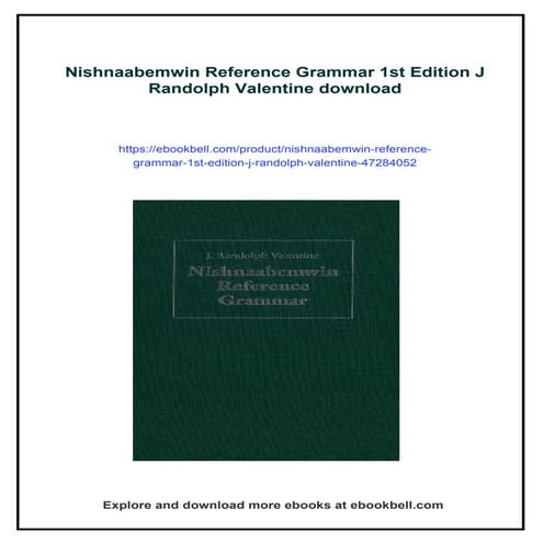 Nishnaabemwin Reference Grammar 1st Edition J Randolph Valentine | PDF