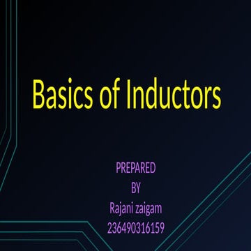 basic of inductors prepared by zaigam.pptx