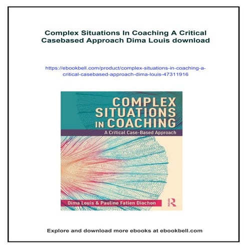 Complex Situations In Coaching A Critical Casebased Approach Dima Louis ...