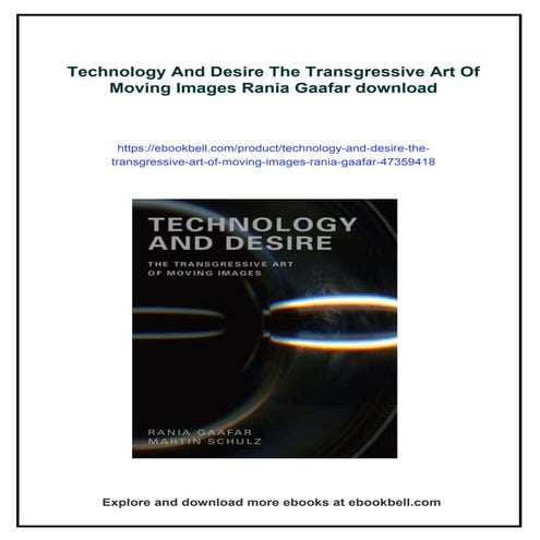 Technology And Desire The Transgressive Art Of Moving Images Rania ...