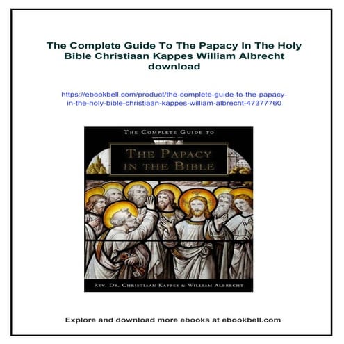 The Complete Guide To The Papacy In The Holy Bible Christiaan Kappes ...