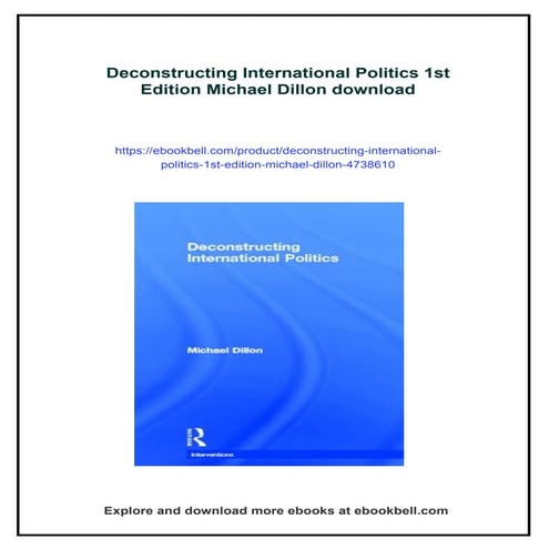 Deconstructing International Politics 1st Edition Michael Dillon | PDF