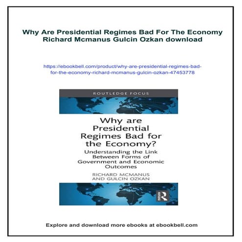 Why Are Presidential Regimes Bad For The Economy Richard Mcmanus Gulcin ...