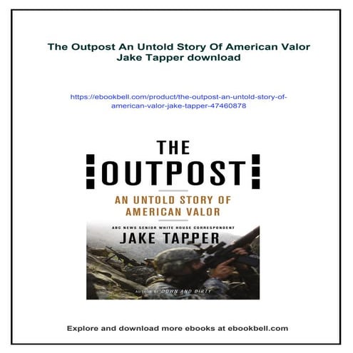 The Outpost An Untold Story Of American Valor Jake Tapper | PDF