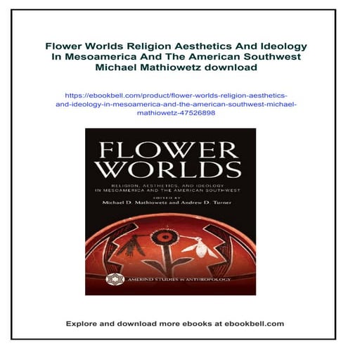 Flower Worlds Religion Aesthetics And Ideology In Mesoamerica And The ...