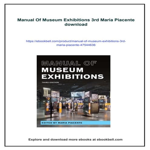 Manual Of Museum Exhibitions 3rd Maria Piacente | PDF