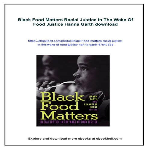 Black Food Matters Racial Justice In The Wake Of Food Justice Hanna ...