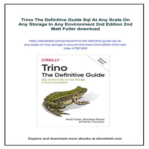 Trino The Definitive Guide Sql At Any Scale On Any Storage In Any Environment 2nd Edition 2nd