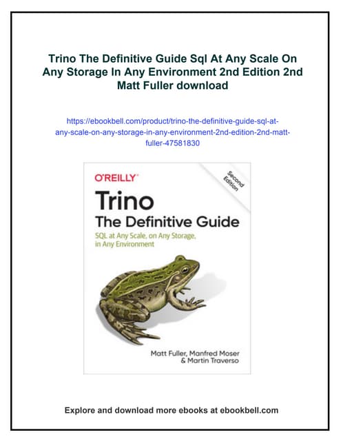 Trino The Definitive Guide Sql At Any Scale On Any Storage In Any Environment 2nd Edition 2nd