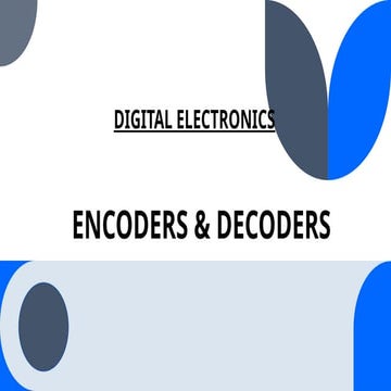 ENCODERS & DECODERS in Digital Electronics.pptx