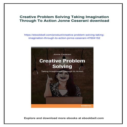 Creative Problem Solving Taking Imagination Through To Action Jonne ...