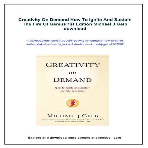 Creativity On Demand How To Ignite And Sustain The Fire Of Genius 1st ...