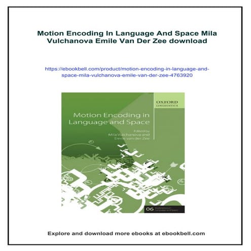 Motion Encoding In Language And Space Mila Vulchanova Emile Van Der Zee | PDF