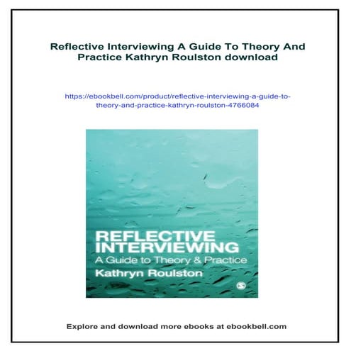 Reflective Interviewing A Guide To Theory And Practice Kathryn Roulston ...