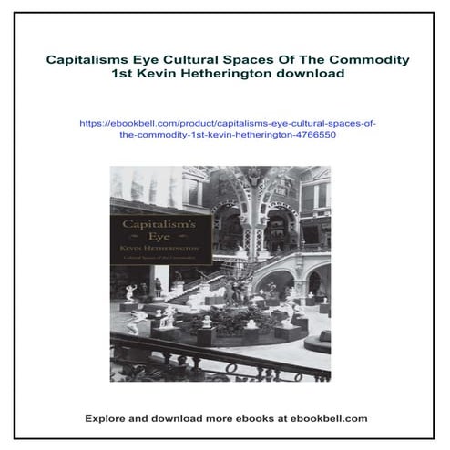 Capitalisms Eye Cultural Spaces Of The Commodity 1st Kevin Hetherington ...
