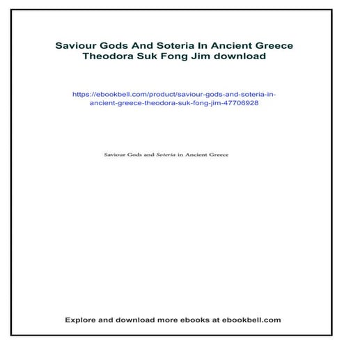Saviour Gods And Soteria In Ancient Greece Theodora Suk Fong Jim | PDF