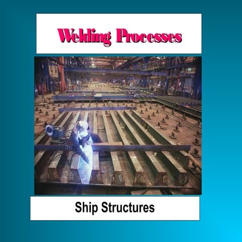 welding process ship structures | PPT