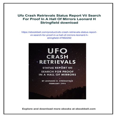 Ufo Crash Retrievals Status Report Vii Search For Proof In A Hall Of ...