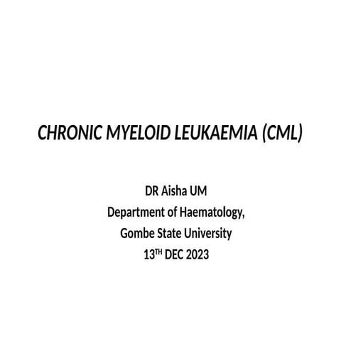 Chronic myeloid leukemia (CML) | PPT