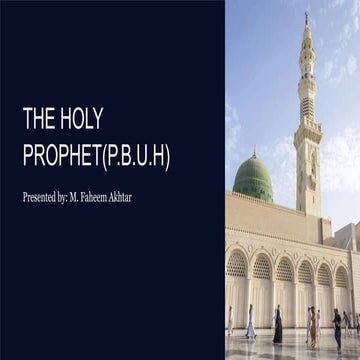 The Holy Prophet(SAW) | PPTX