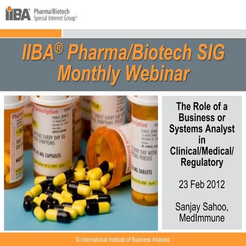 23 feb 2012 IIBA Pharma/Biotech SIG Webinar | PPTX | Pharmaceutical ...
