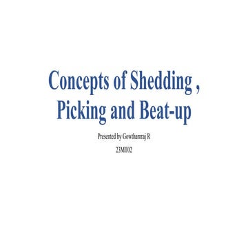 23MT02 - Concepts of Shedding,Picking and Beatup.pptx | Needlework | Arts and Crafts