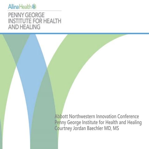 Penny George™ Institute for Health and Healing: Meeting Patients Where ...