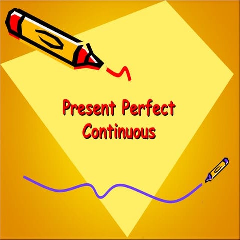 present perfect continuous | PPT