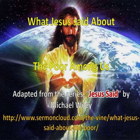 What Jesus said About The Poor Among Us | PPT