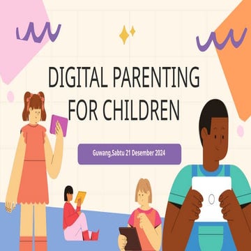 DIGITAL PARENTING FOR CHILDREN oleh Kadek Isma Melandari | PPTX
