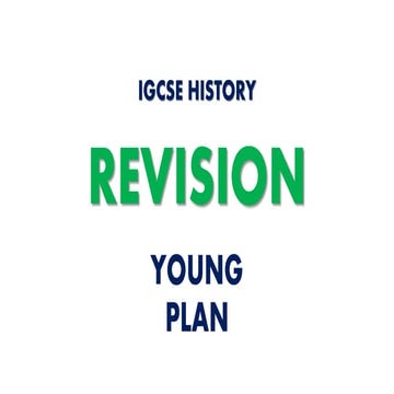REVISION IGCSE CAMBRIDGE HISTORY: YOUNG PLAN | PPTX