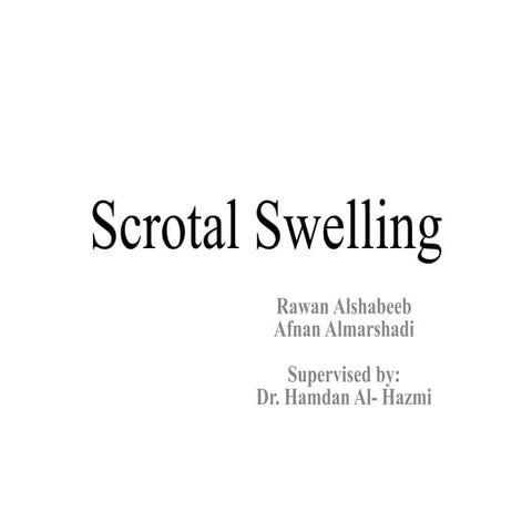 Scrotal Swelling and differential diagnosis | PPT