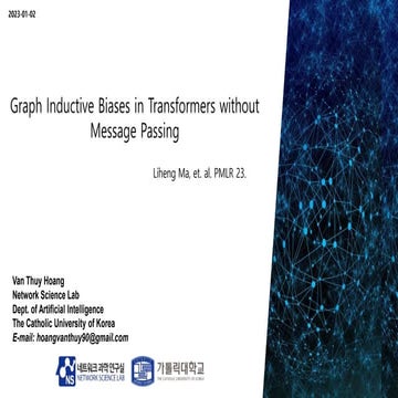 Graph Inductive Biases in Transformers without Message Passing.pptx