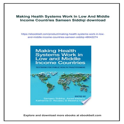 Making Health Systems Work In Low And Middle Income Countries Sameen Siddiqi | PDF
