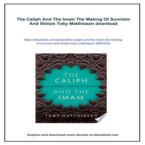 The Caliph And The Imam The Making Of Sunnism And Shiism Toby ...
